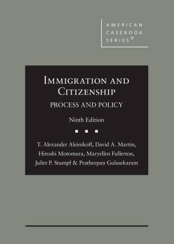 Immigration and Citizenship : Process and Policy by Hiroshi Motomura ...