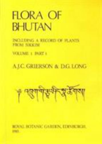 Flora of Bhutan : Volume 1, Part 1 by A. J. C. Grierson and D. G. Long ...
