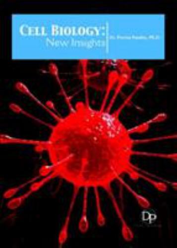 Cell Biology : New Insights by Prerna Pandey (2016, Hardcover) for sale ...