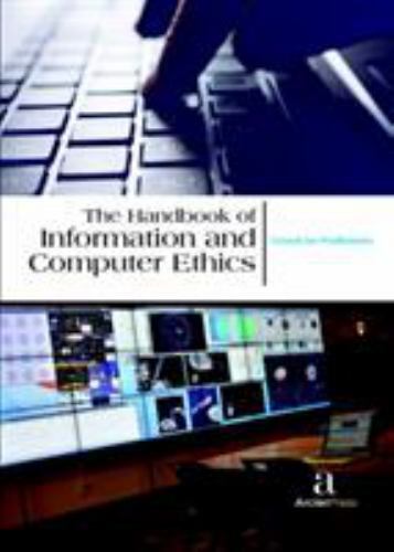 Handbook of Information and Computer Ethics by Gerard Ian Prudhomme ...