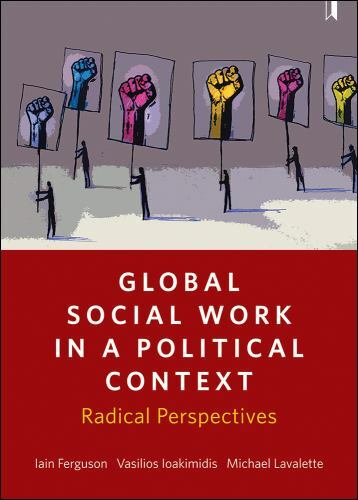 Global Social Work in a Political Context : Radical Perspectives by ...