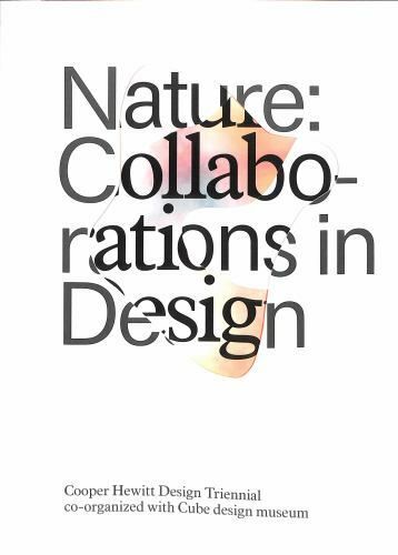 Nature: Collaborations in Design by Andrea Lipps, Hans Gubbels, Caitlin ...