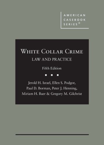 White Collar Crime : Law and Practice by Miriam Baer, Ellen Podgor ...