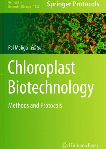 Chloroplast Biotechnology : Methods and Protocols by Pal Maliga (2016 ...