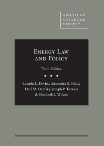 Energy Law and Policy by Joseph Tomain, Alexandra Klass, Hari Osofsky ...