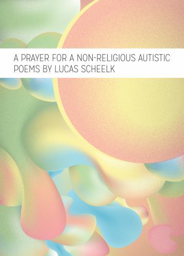 Prayer for a Non-Religious Autistic by Lucas Scheelk (2022, Trade ...