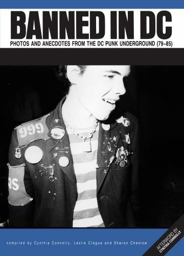 Banned in DC : Photos and Anecdotes from the DC Punk Underground by ...