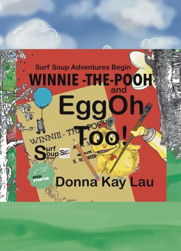WINNIE -The- POOH and EggOh Too! : Surf Soup Adventures Begin by Donna ...