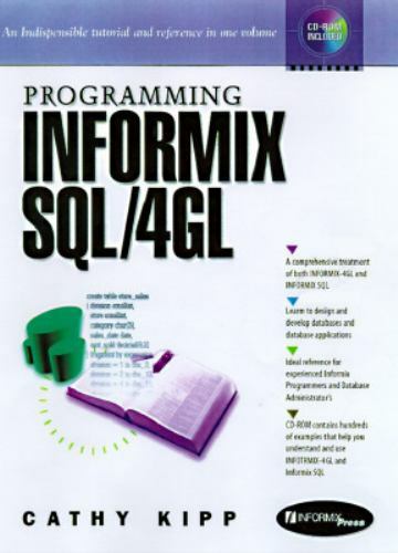 Prentice Hall Ptr Informix Ser.: Programming Informix SQL 4GL : A Step-by-Step Approach by Cathy ...