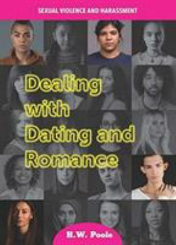 Dealing with Dating and Romance by H. W. Poole (2019, Library Binding ...