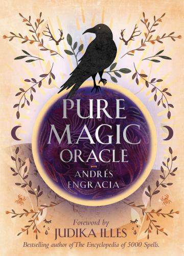 Pure Magic Oracle : Cards for Strength, Courage and Clarity by Andres ...