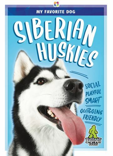 Siberian Huskies by Mark Shulman and Solomon Shulman (2020, Library ...