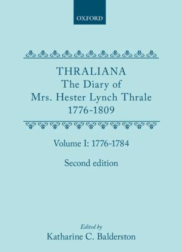 Thraliana: the Diary of Mrs. Hester Lynch Thrale (Later Mrs. Piozzi ...