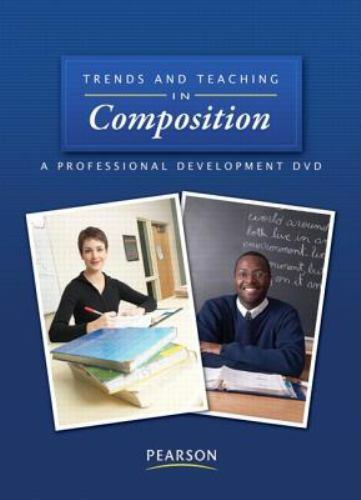 Trends and Teaching in Composition : A Professional Development by ...