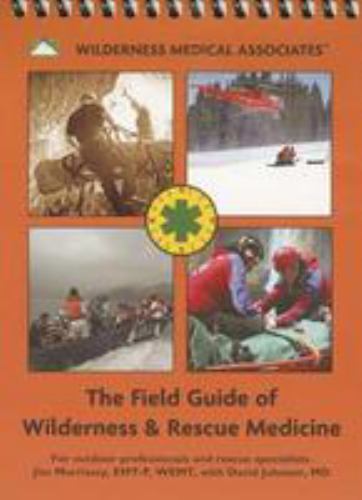Field Guide of Wilderness and Rescue Medicine : Seventh Edition by ...