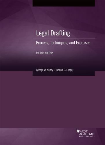 Legal Drafting : Process, Techniques, and Exercises by Donna Looper and ...
