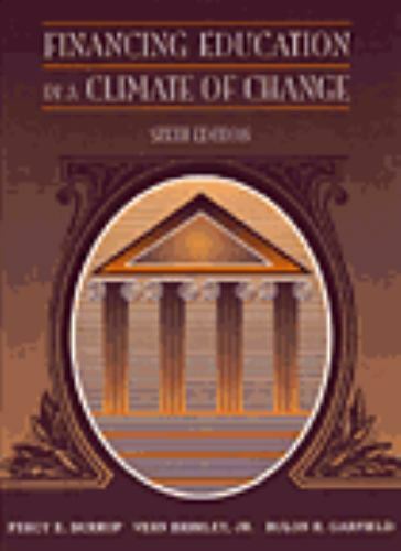 Financing Education in a Climate of Change by Percy E. Burrup, Rulon R ...