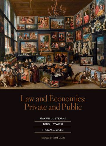 Law and Economics : Private and Public by Todd J. Zywicki, Thomas J ...