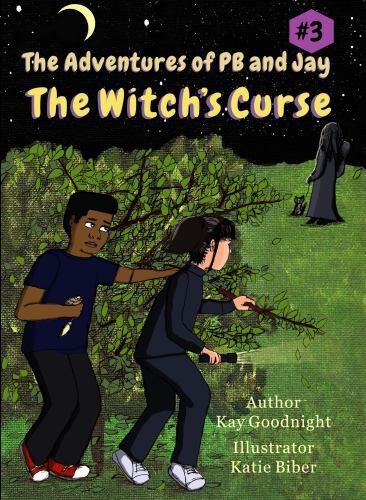 Adventures of PB and Jay : The Witch's Curse by Kay Goodnight (2019 ...