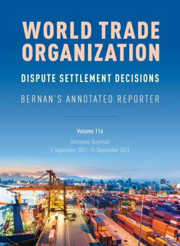 WTO Dispute Settlement Decisions: Bernan's Annotated Reporter ...
