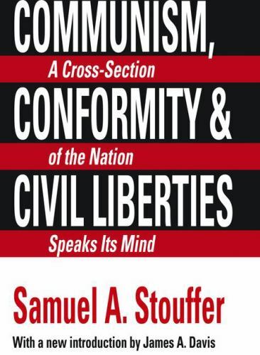 Communism, Conformity and Liberties by Samuel A. Stouffer (2017 ...