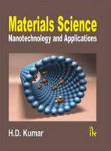 Material Science : Nanotechnology and Applications by H. D. Kumar (2011 ...