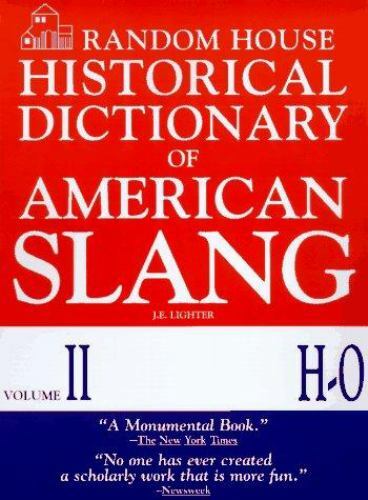 Random House Historical Dictionary of American Slang Ser.: Historical ...