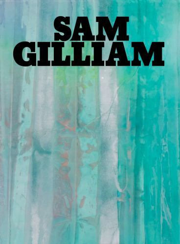 Sam Gilliam by Jonathan Binstock (2017, Hardcover) for sale online | eBay