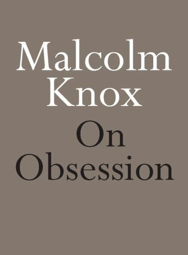 On Obsession by Malcolm Knox (2025, Trade Paperback) for sale online | eBay