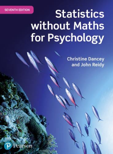Statistics Without Maths for Psychology by John Reidy and Christine ...