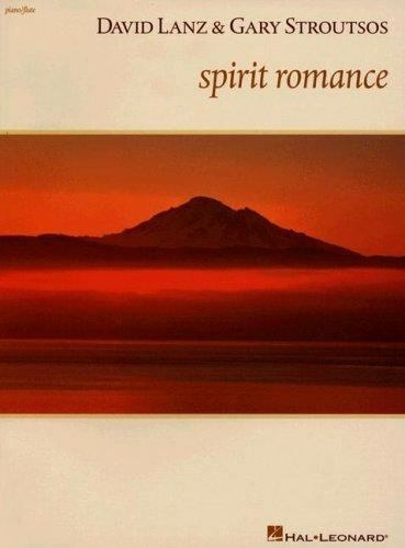David Lanz and Gary Stroutsos - Spirit Romance by Hal Leonard Corp ...