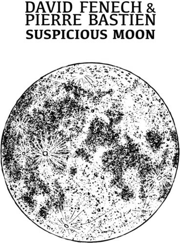 Suspicious Moon by Fenech, David / Bastien, Pierre (Record, 2022) for ...