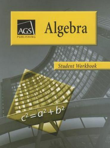 Algebra Student Workbook by A. G. S. Secondary and Ags (2006, Trade ...