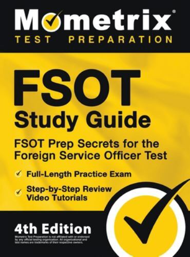FSOT Study Guide - FSOT Prep Secrets, Full-Length Practice Exam, Step ...