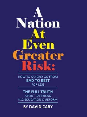Nation at Even Greater Risk - Full Color Hard Cover : How to Quickly Go ...