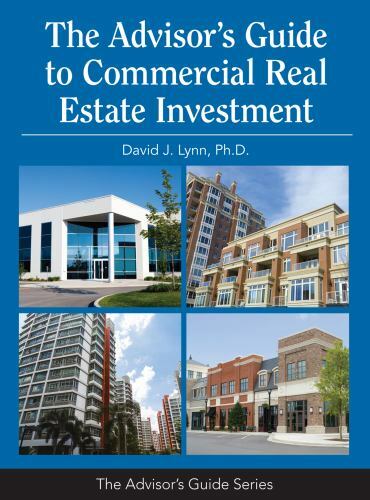 Advisor's Guide to Commercial Real Estate Investment by David J. Lynn ...