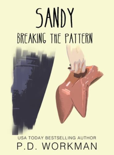 Sandy, Breaking the Pattern by P. D. Workman (2022, Hardcover) for sale online | eBay Australia