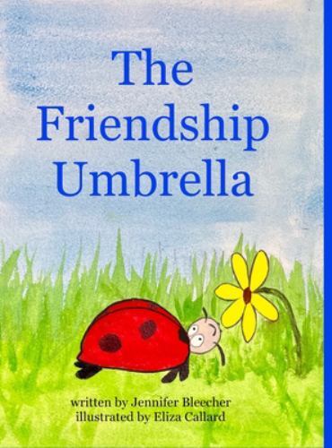 Friendship Umbrella by Jennifer Bleecher (2021, Hardcover) for sale ...