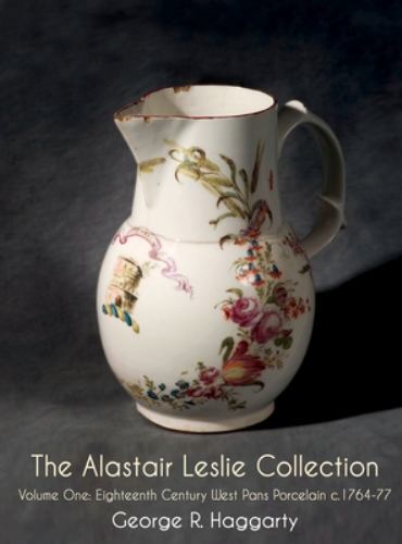 Alastair Leslie Collection Volume One : Eighteenth Century West Pans ...