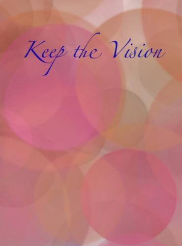 Keep the Vision : A 90-Day Planner & Daily Goal Setting Journal by Nely ...