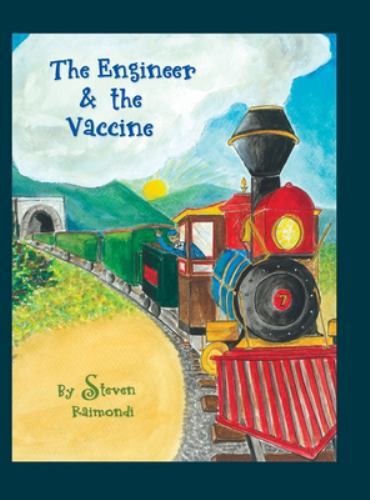 Engineer & the Vaccine by Steven Raimondi (2021, Hardcover) for sale ...