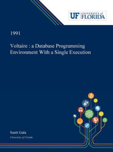 Voltaire : A Database Programming Environment with a Single Execution ...