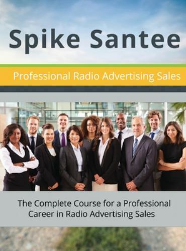 Professional Radio Advertising Sales by Spike Santee (2019, Hardcover ...
