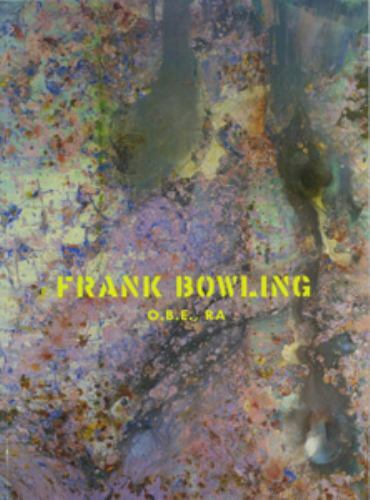 Frank Bowling, O. B. E. , RA : Paintings 1974-2012 by Mel Gooding (2010 ...
