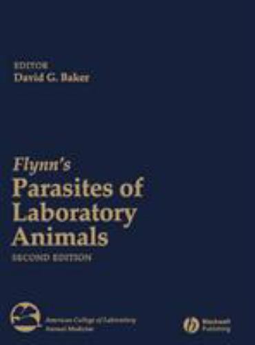Flynn's Parasites of Laboratory Animals by David G. Baker (2007 ...