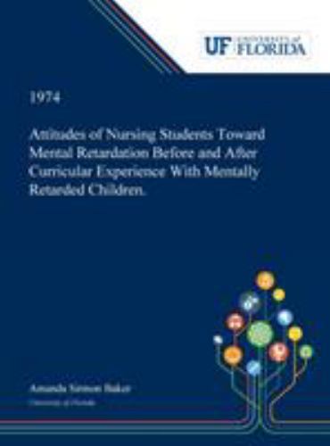 Attitudes of Nursing Students Toward Mental Retardation Before and ...