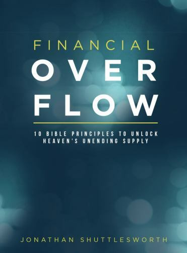 Financial Overflow : 10 Bible Principles T10 Bible Principles to Unlock ...