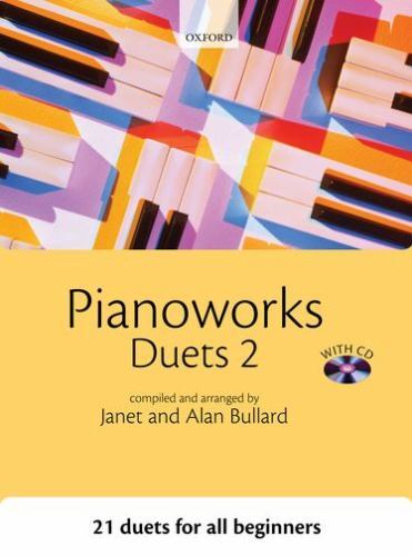 Pianoworks Ser.: Pianoworks Duets 2 by Alan Bullard and Janet Bullard ...