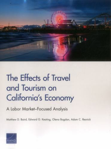 Effects of Travel and Tourism on California's Economy : A Labor Market ...