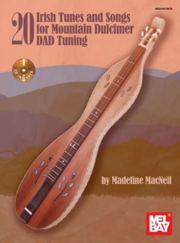 20 Irish Tunes and Songs for Mountain Dulcimer DAD Tuning by Madeline ...